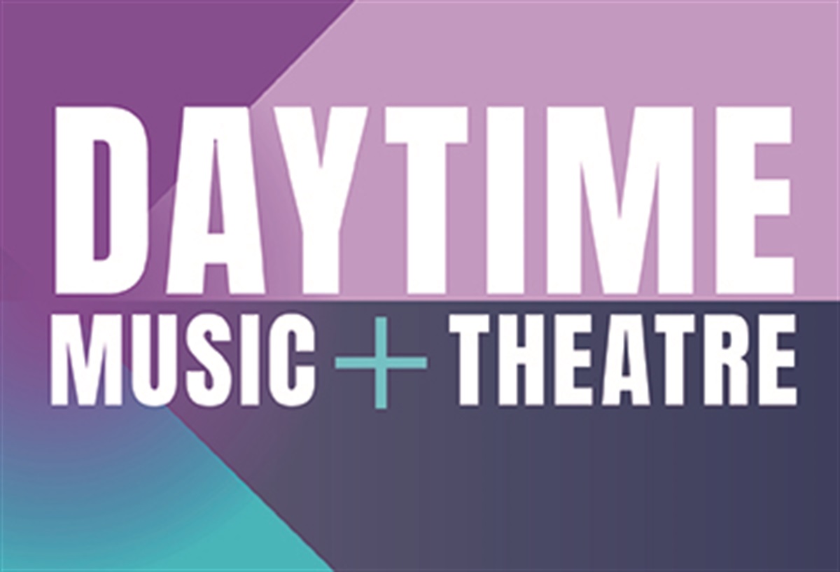Daytime Music and Theatre Frankston Arts Centre